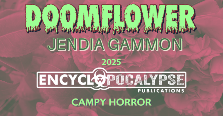 Announcing DOOMFLOWER, My New Campy Horror Novel! - Jendia Gammon